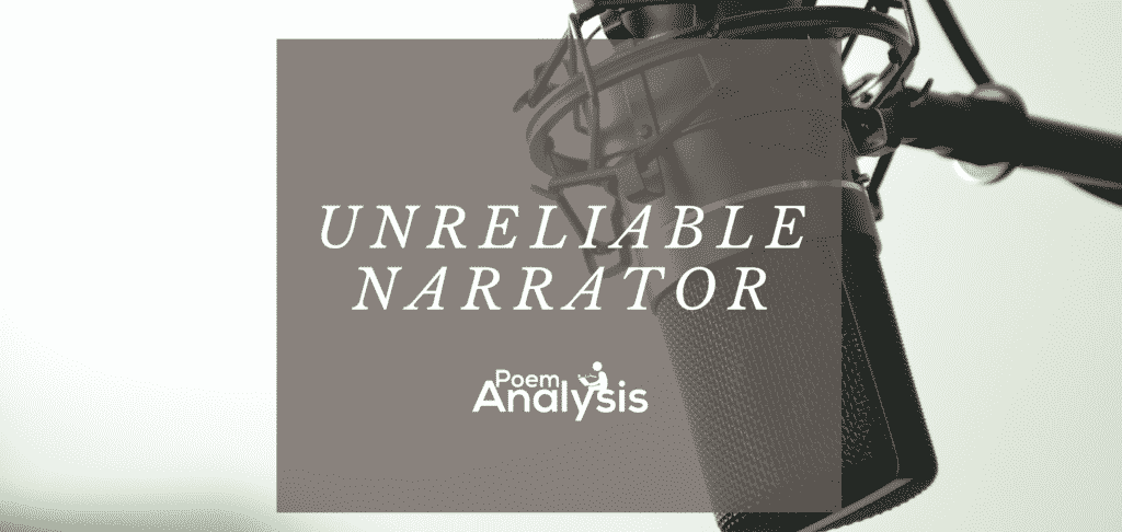 Unreliable Narrator - Definition and Examples - Poem Analysis