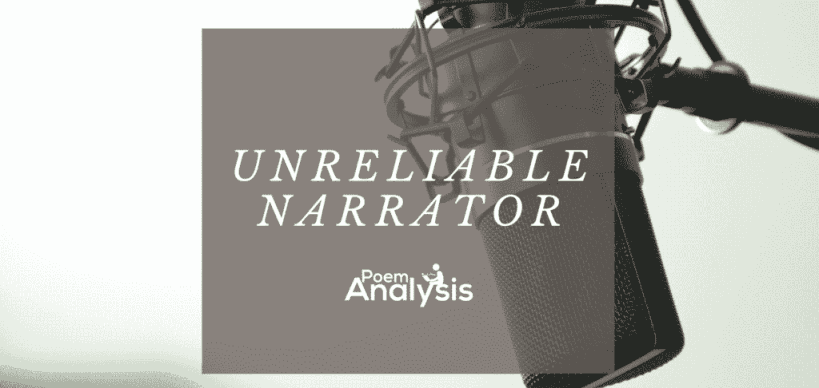 Unreliable Narrator - Definition and Examples - Poem Analysis