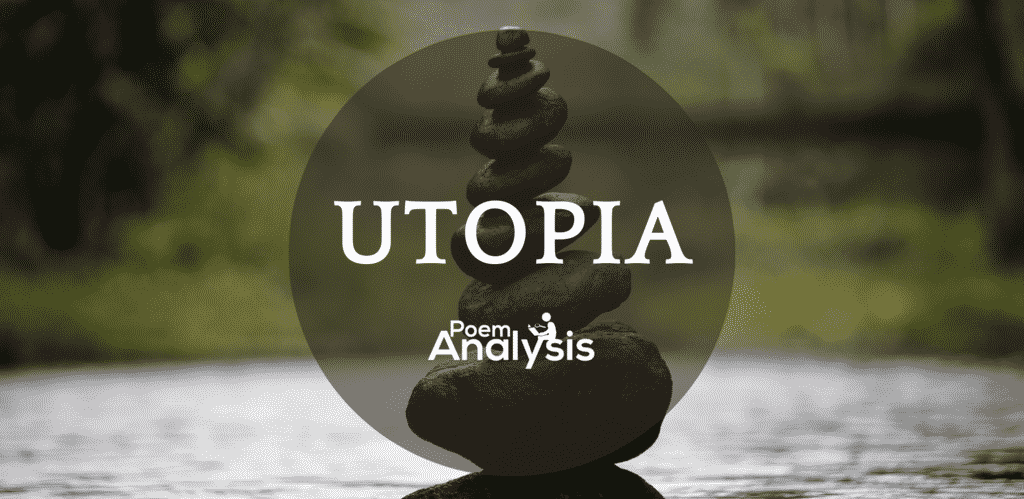 Utopia - Definition and Examples - Poem Analysis