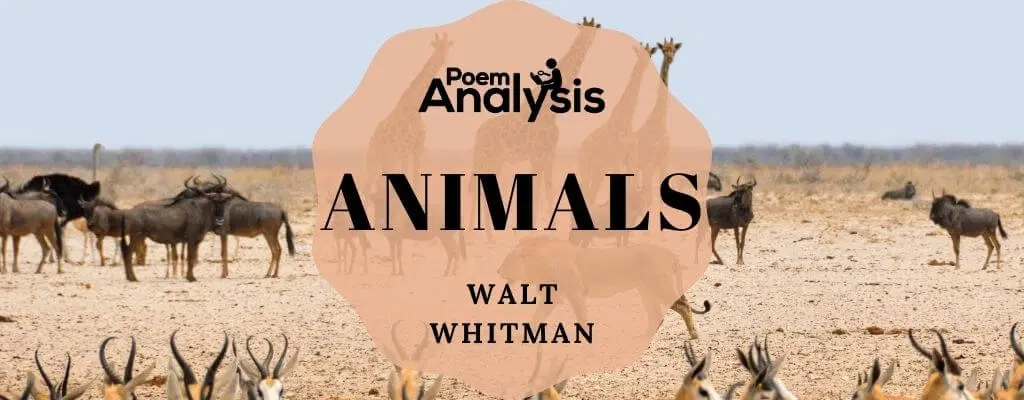 Animals by Walt Whitman - Poem Analysis