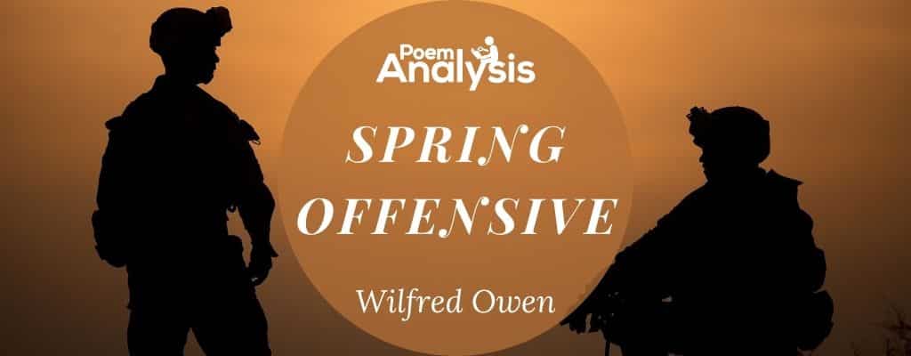 Spring Offensive by Wilfred Owen - Poem Analysis