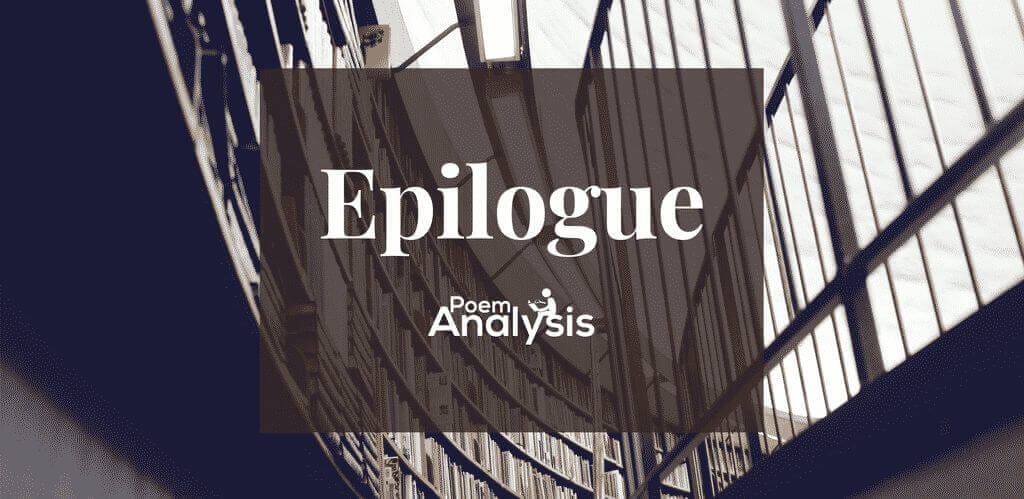 Epilogue - Definition and Examples - Poem Analysis