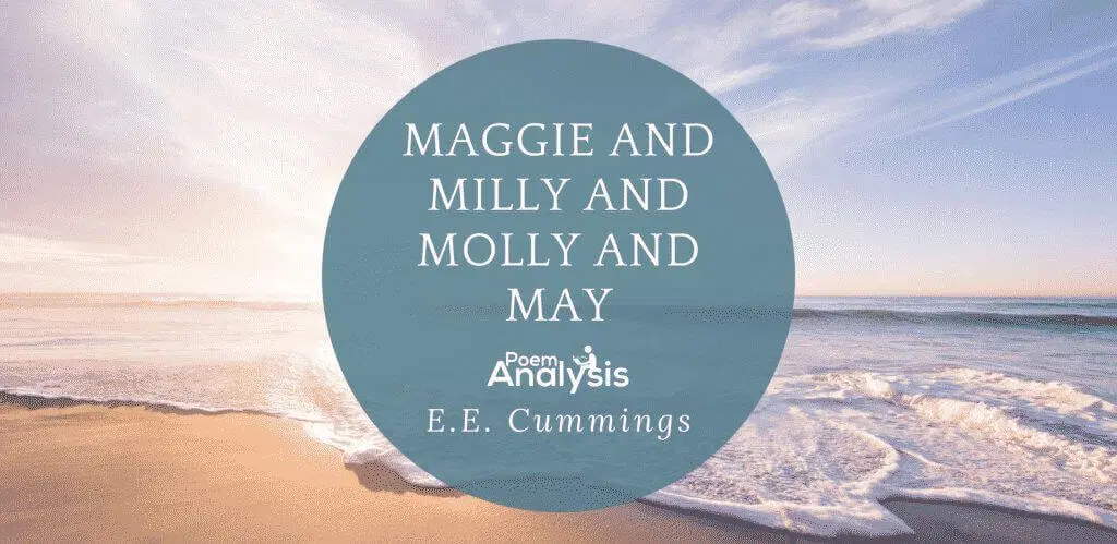 maggie and milly and molly and may by E.E. Cummings - Poem Analysis