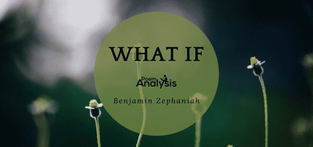 What If by Benjamin Zephaniah - Poem Analysis