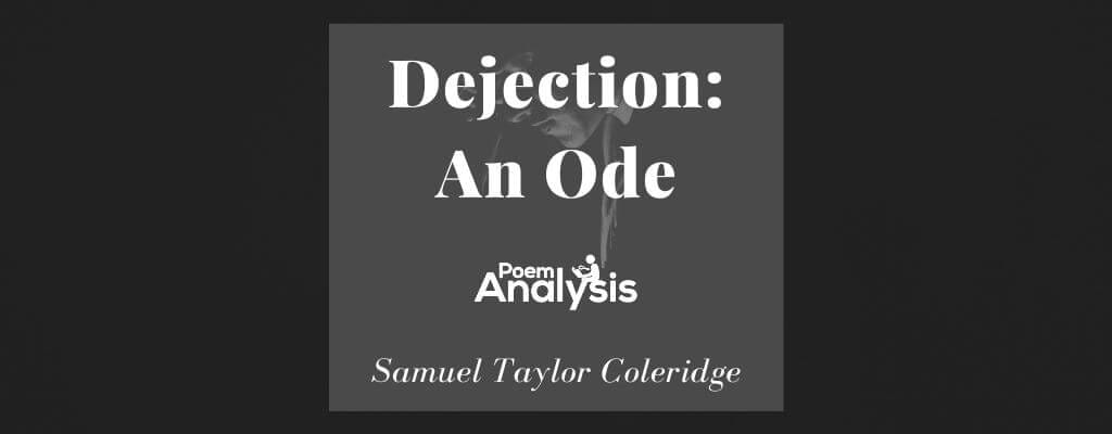 Dejection: An Ode by Samuel Taylor Coleridge - Poem Analysis