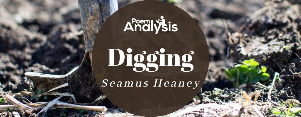 Digging by Seamus Heaney - Poem Analysis
