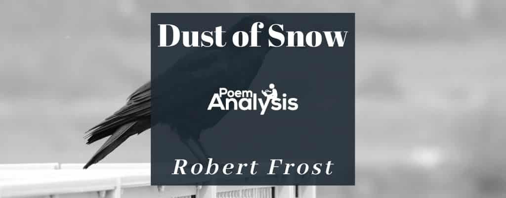 Dust of Snow by Robert Frost - Poem Analysis