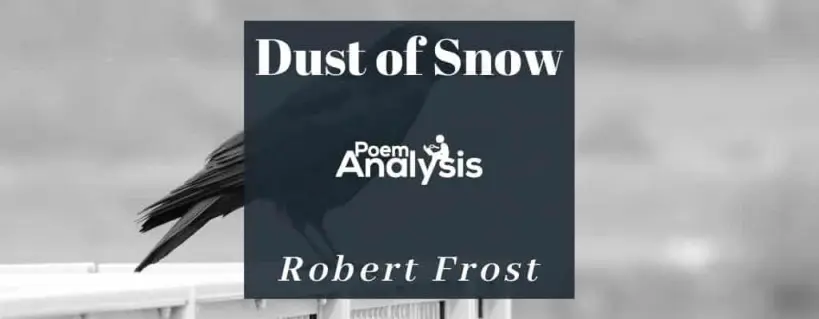 Understand Dust of Snow by Robert Frost - Poem Analysis