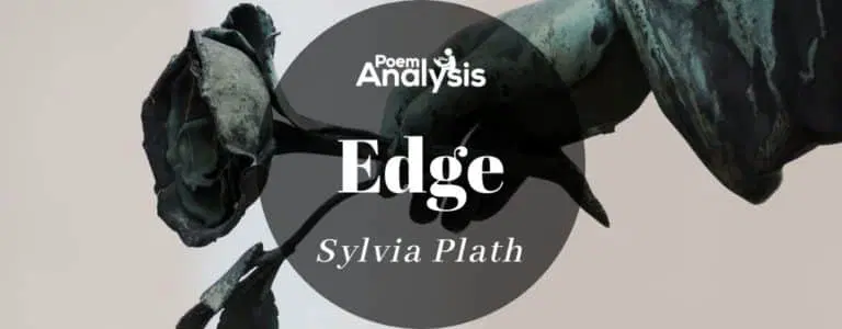 Edge by Sylvia Plath - Poem Analysis