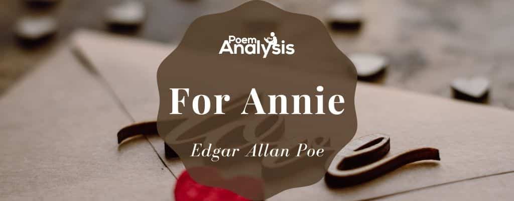 For Annie by Edgar Allan Poe - Poem Analysis