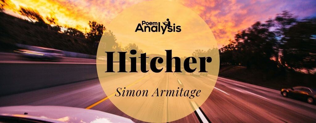 Hitcher by Simon Armitage - Poem Analysis