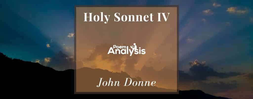 Holy Sonnet IV by John Donne - Poem Analysis