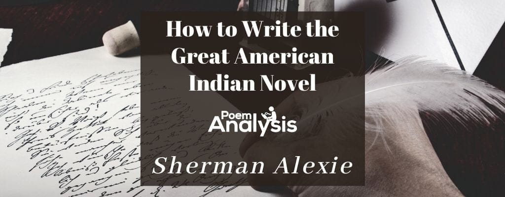 How to Write the Great American Indian Novel by Sherman Alexie - Poem ...