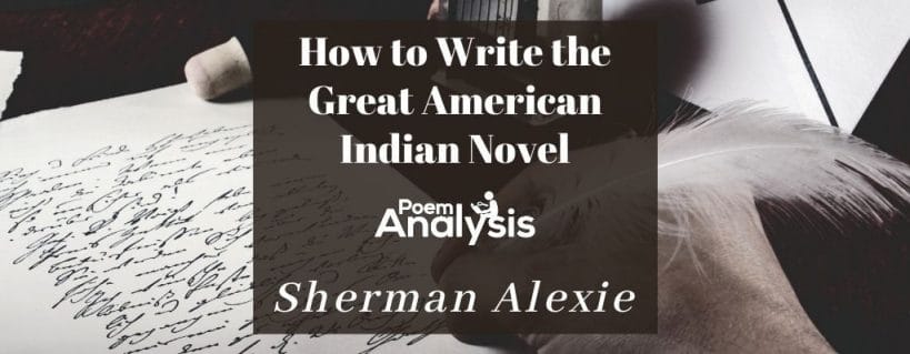How to Write the Great American Indian Novel by Sherman Alexie - Poem ...