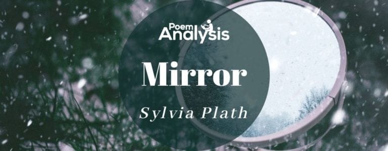 Mirror by Sylvia Plath - Poem Analysis