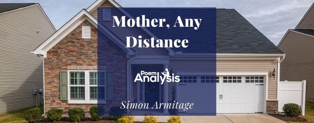 Mother, Any Distance by Simon Armitage - Poem Analysis
