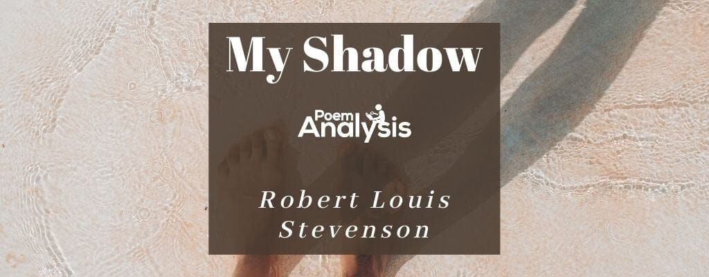 My Shadow by Robert Louis Stevenson - Poem Analysis