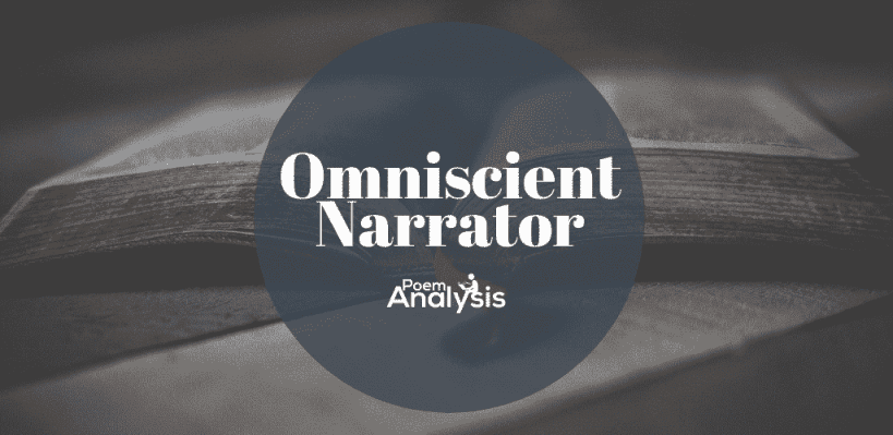 Omniscient Narrator Definition and Examples - Poem Analysis