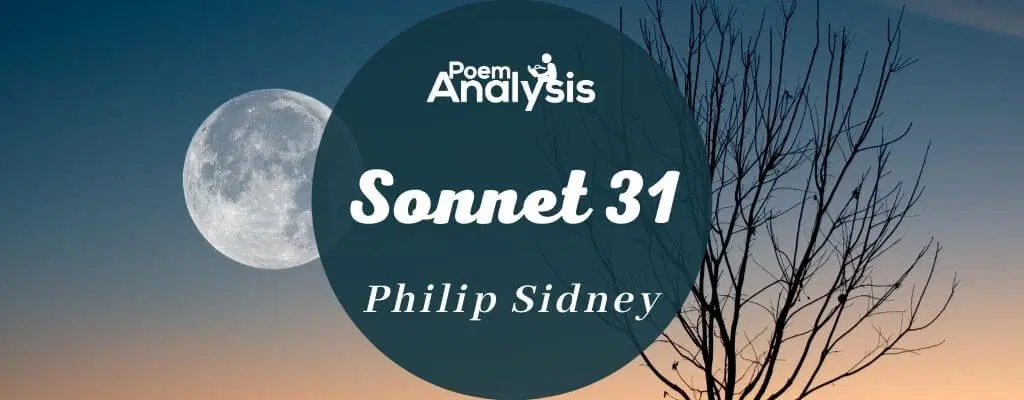 Sonnet 31 by Sir Philip Sidney - Poem Analysis