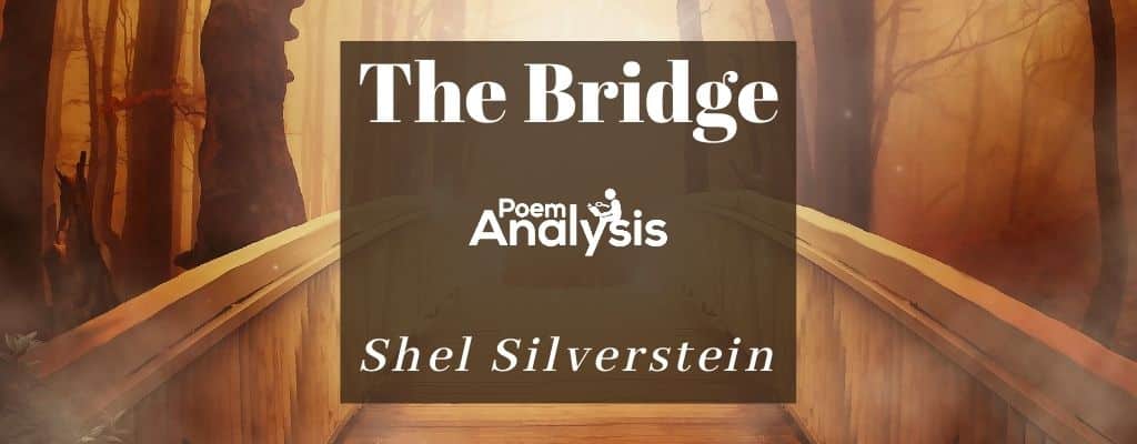 The Bridge by Shel Silverstein - Poem Analysis