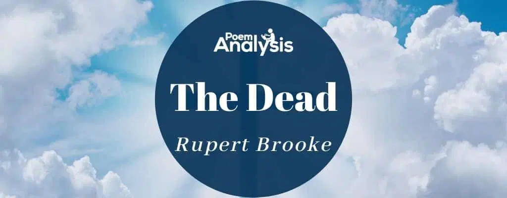 The Dead by Rupert Brooke - Poem Analysis