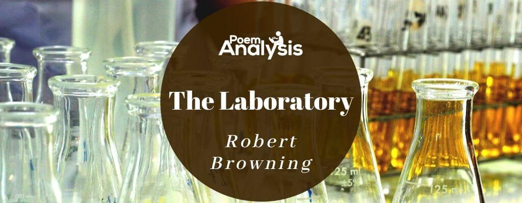 The Laboratory by Robert Browning - Poem Analysis