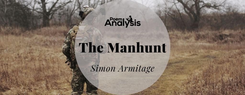 The Manhunt by Simon Armitage - Poem Analysis