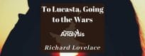 To Lucasta, Going to the Wars by Richard Lovelace - Poem Analysis