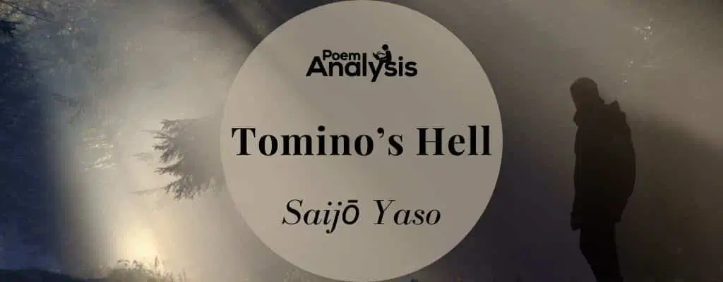 Tomino’s Hell by Saijō Yaso - Poem Analysis