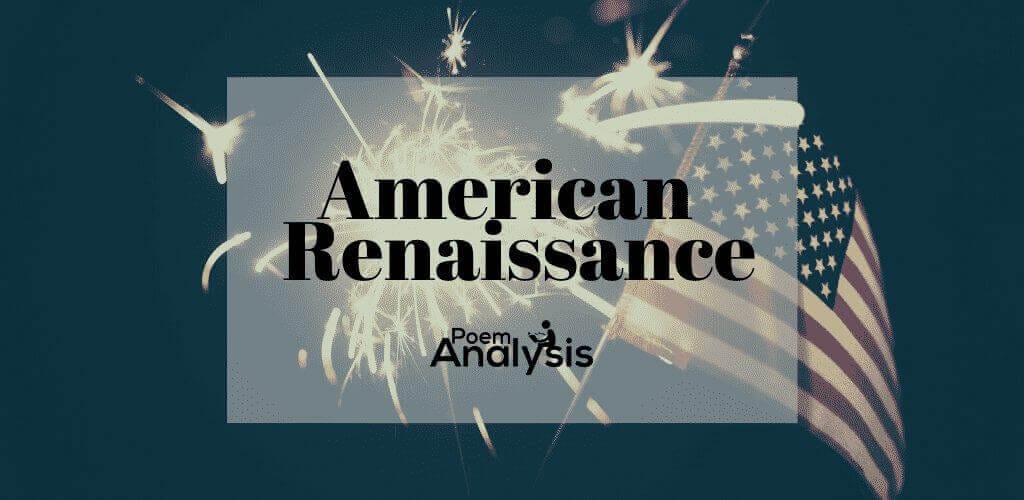 American Renaissance - Poem Analysis