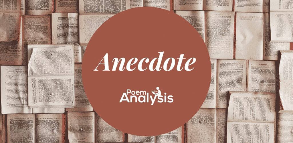 Anecdote in Literature | Definition and Examples - Poem Analysis