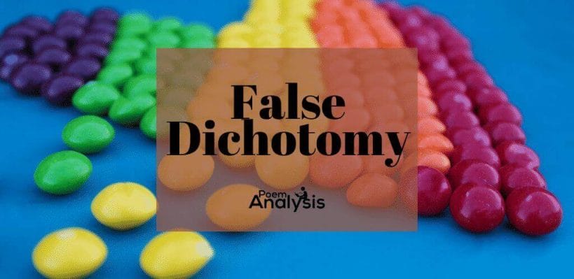 False Dichotomy - Definition and Examples - Poem Analysis
