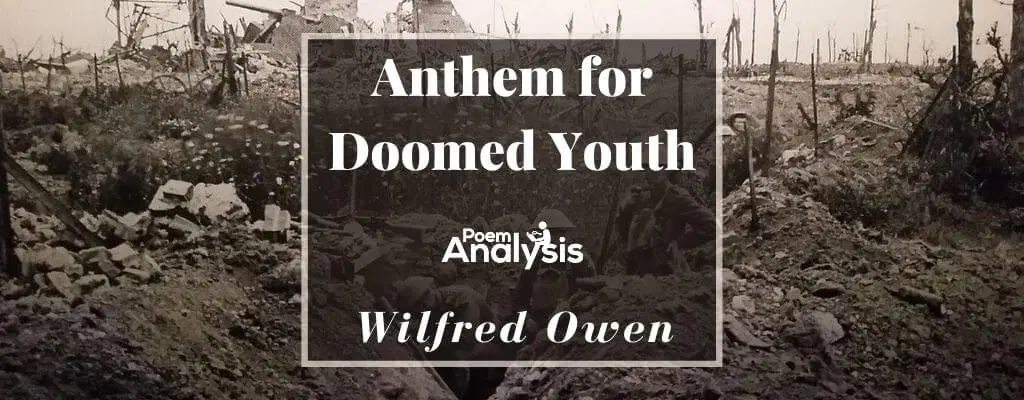 Anthem for Doomed Youth Explained: Owen’s Anti-War Sonnet - Poem Analysis