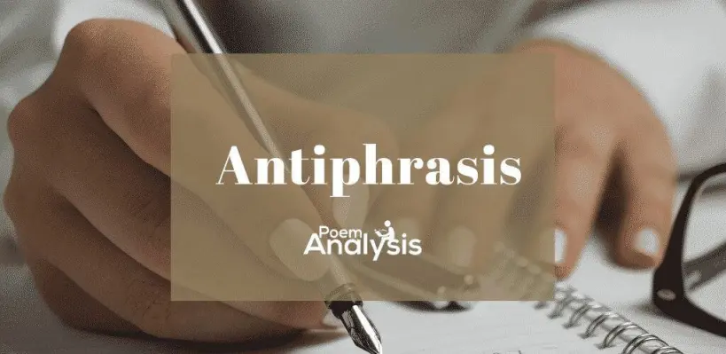 Antiphrasis - Definition and Examples - Poem Analysis