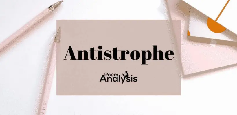 Antistrophe - Definition and Examples - Poem Analysis