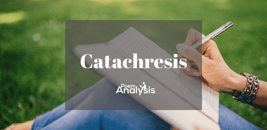 Catachresis - Definition and Examples - Poem Analysis