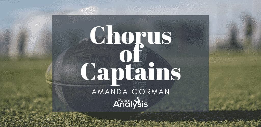 Chorus of the Captains by Amanda Gorman - Poem Analysis
