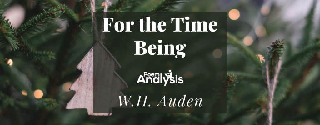 For the Time Being by W.H. Auden - Poem Analysis