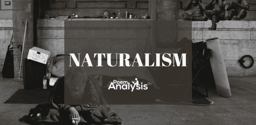 Naturalism - Definition and Examples - Poem Analysis