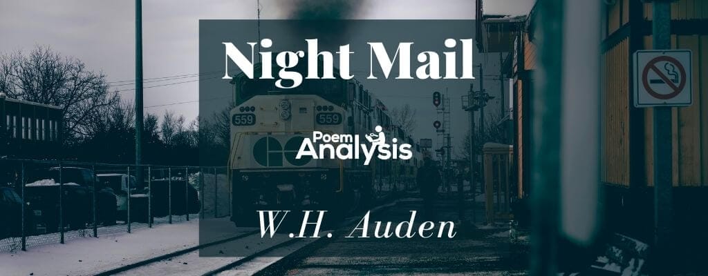Night Mail by W.H. Auden - Poem Analysis