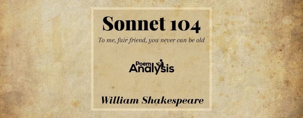 Sonnet 104 by William Shakespeare (Poem Guide + PDFs)