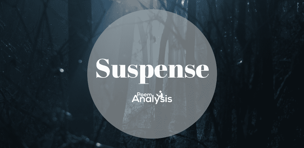 Suspense Definition and Examples - Poem Analysis