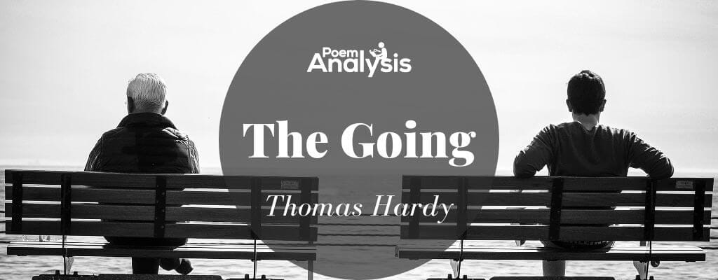The Going by Thomas Hardy - Poem Analysis