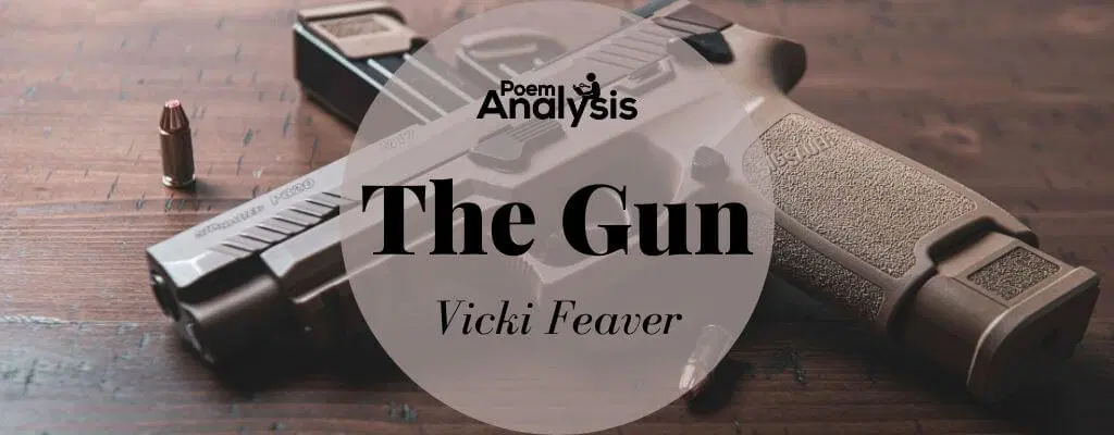 The Gun by Vicki Feaver - Poem Analysis