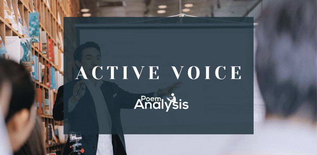 Active Voice - Definition and Examples - Poem Analysis