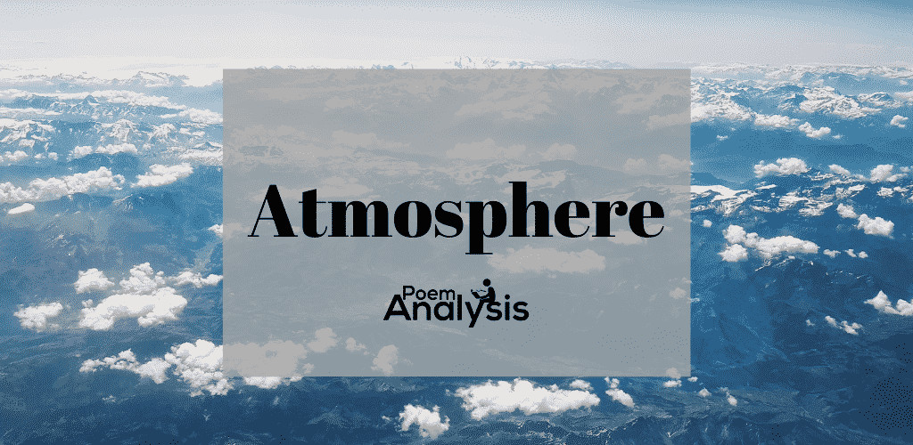 Atmosphere - Definition and Examples - Poem Analysis