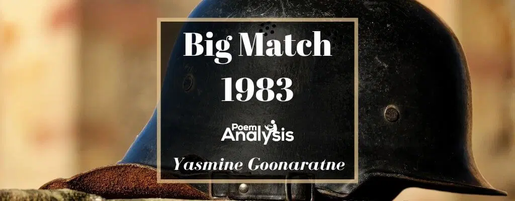 Big Match 1983 by Yasmine Gooneratne - Poem Analysis