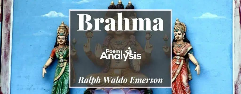 Brahma by Ralph Waldo Emerson - Poem Analysis