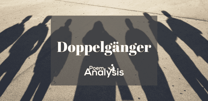 Doppelgänger - Definition of Doppelgänger - Poem Analysis