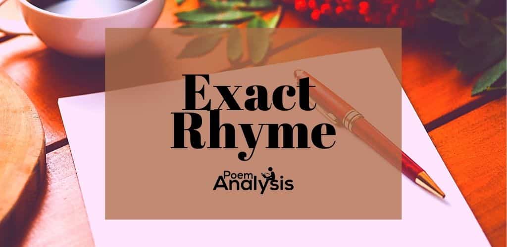 Exact Rhyme - Definition and Examples - Poem Analysis